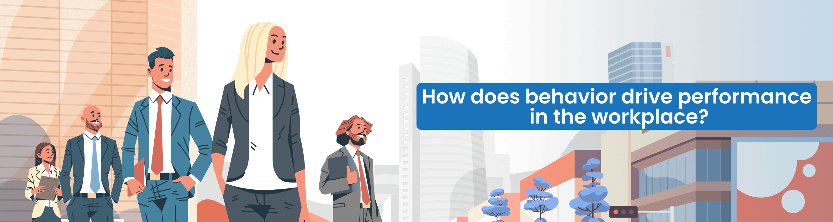 How does Behavior Drive Performance in the Workplace? | WebHR