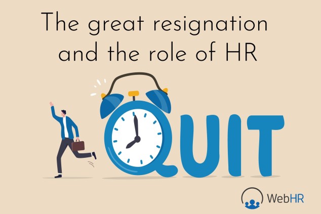 The Great Resignation and The Role of HR | WebHR