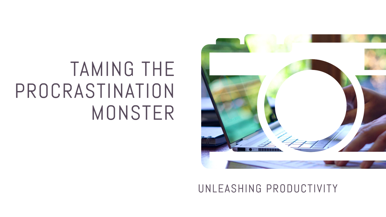 The Procrastination Monster: Taming the Beast and Unleashing Productivity | WebHR
